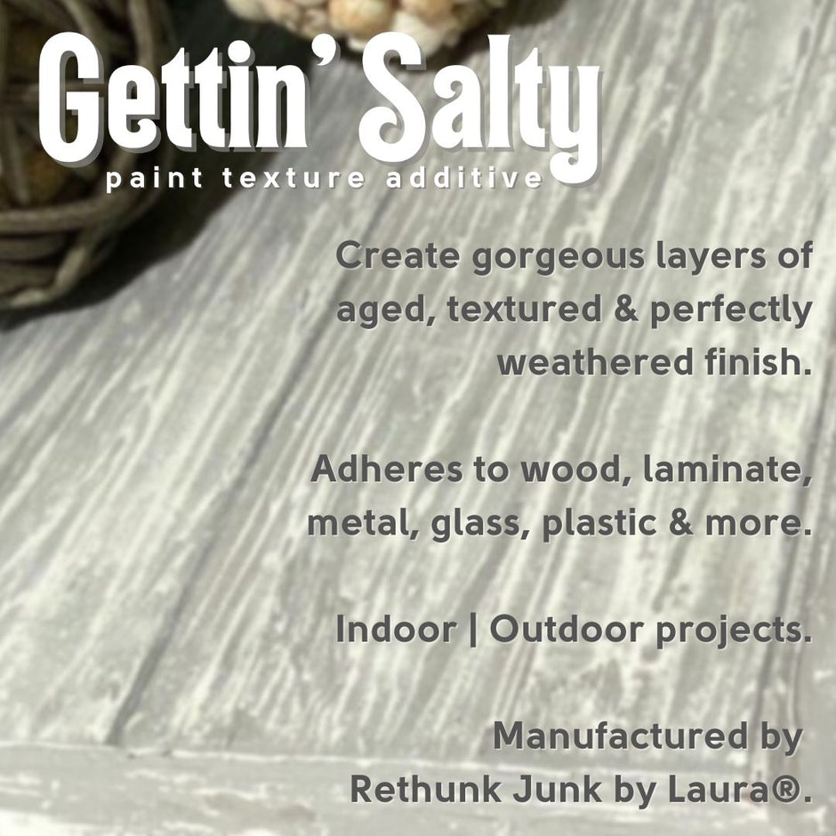 Gettin' Salty Paint Texture Additive Furniture Art Rethunk Junk ...